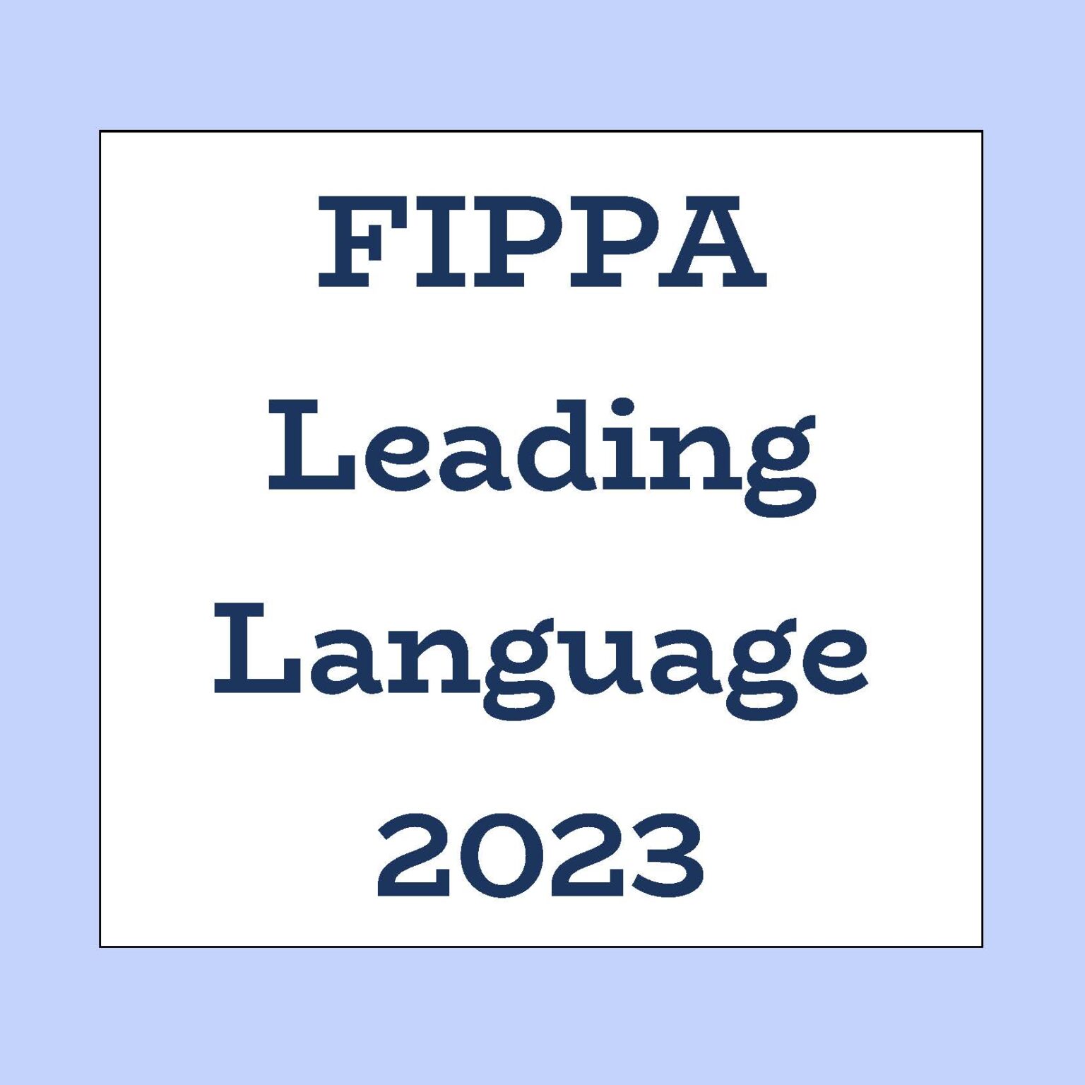 FIPPA Leading Language 2023